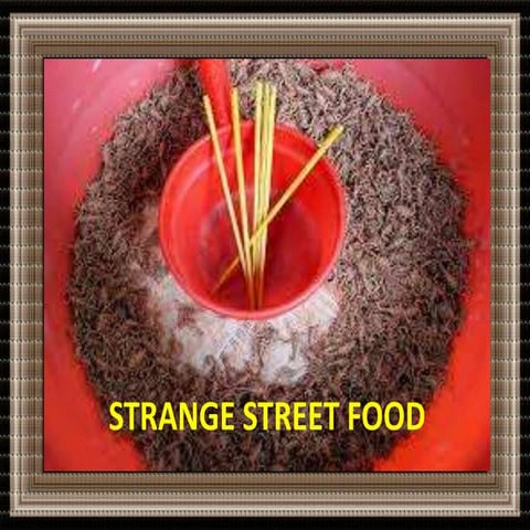 Strange street food | PPTX