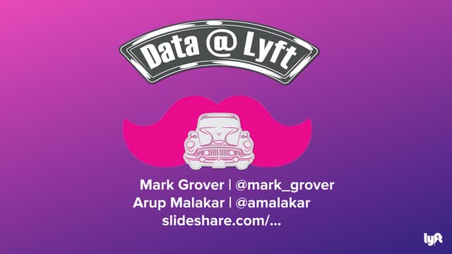 Dogfooding data at Lyft | PPT Dogfooding data at Lyft | PPT