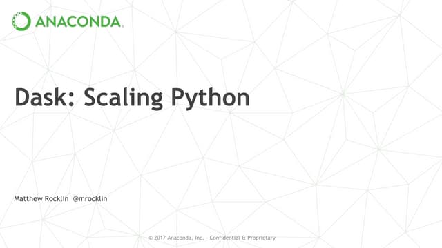 Dask Scaling Python Pptx Databases Computer Software And 2306