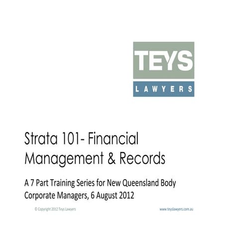 Strata 101 Part 5 Financial Management & Records 6 August 2012 | PPT