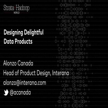 Strata Designing Delightful Data Products | PPT
