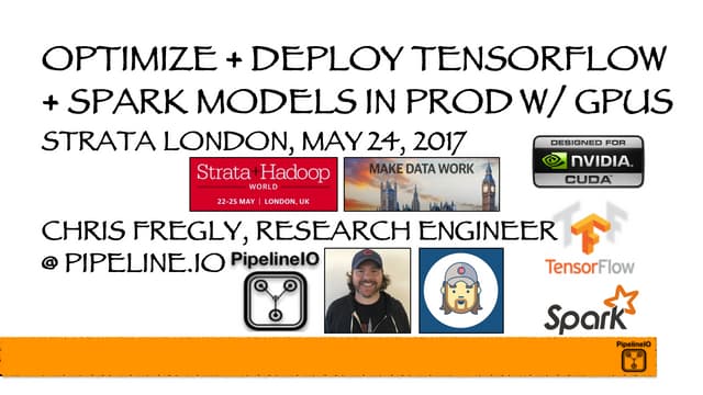 Optimize Deploy Distributed Tensorflow Spark And Scikit Learn Models On Gpus Ppt