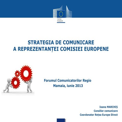 Strategia de comunicare a Reprezentanţei Comisiei Europene | PPT
