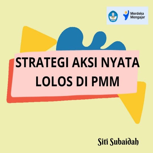 Strategi Aksi Nyata Lolos di PMM dan Contoh.pdf