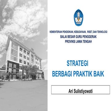 Strategi Berbagi Praktik Baik Oleh Kemendikbud RI | PPTX