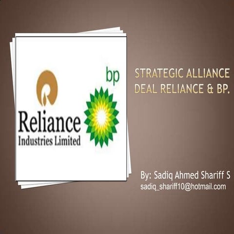 Strategic alliance deal reliance & bp. (sadiq shariff10@hotmail.com) | PPTX