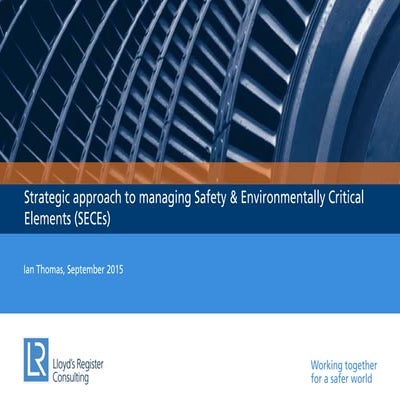 Strategic approach to managing safety and environmental critical ...