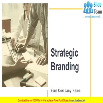 Strategic Branding PowerPoint Presentation Slides | PPT