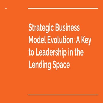 Strategic Business Model Evolution: A Key to Leadership in the Lending ...