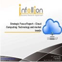 Strategic Focus Report – Cloud Computing : Technology and Market Trends ...