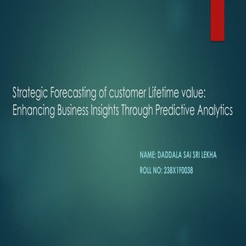 Strategic Forecasting of customer Lifetime value.pptx