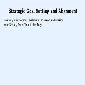 Strategic_Goal_Setting_and_Alignment_Presentation.pptx