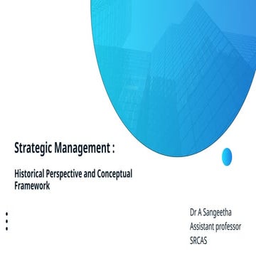 Strategic Management Historical Perspective and Conceptual Framework-3 ...