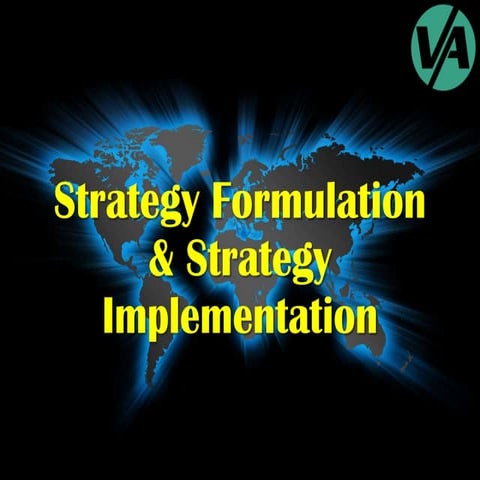 Strategy Formulation & Implementation | PPTX | Business Administration ...