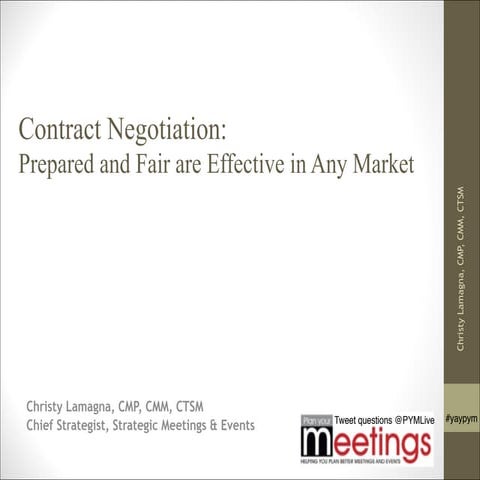 Contract Negotiations: Prepared and Fair are Effective in Any Market | PPT