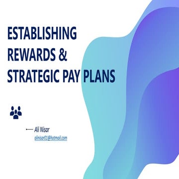 Strategic Pay plan, Establishing Rewards | PPT