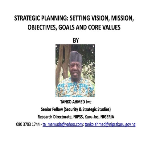 STRATEGIC PLANNING: SETTING VISION, MISSION, OBJECTIVES, GOALS AND CORE ...