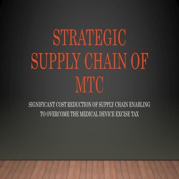 Strategic supply chain for MTC | PPTX