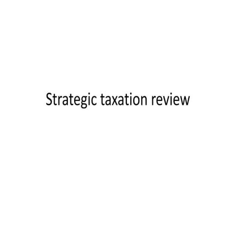 Strategic taxation reviews lecture .pptx