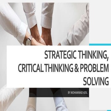 Strategic thinking, critical thinking and problem solving | PPTX