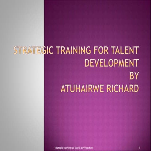 Strategic training for talent development | PPTX