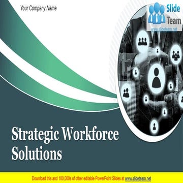 Strategic Workforce Solutions PowerPoint Presentation Slides | PPT