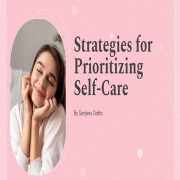 Strategies for Prioritizing Self-Care | PPTX