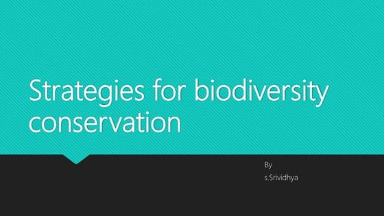 Biodiversity conservation strategies | PPT