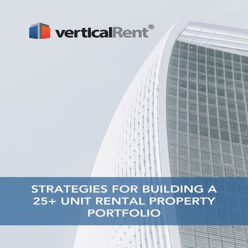 Strategies for Building a 25+ Unit Rental Property Portfolio | PDF
