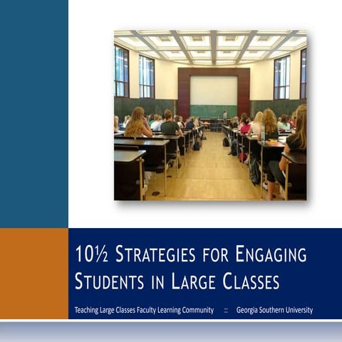 10-1/2 Strategies For Engaging Students In Large Classes | PPTX | World ...