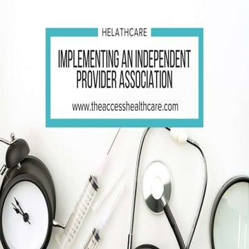 Strategies for Implementing an Independent Provider Association ...