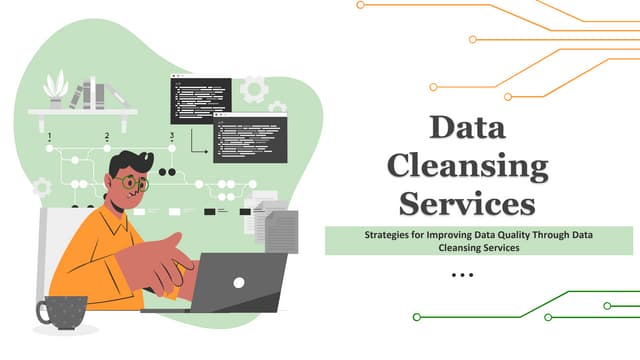 Strategies for Improving Data Quality Through Data Cleansing Services | PPT Strategies for Improving Data Quality Through Data Cleansing Services | PPT