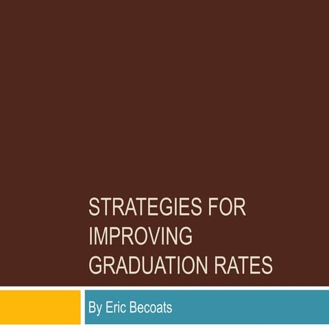 Strategies for Improving Graduation Rates | PPTX