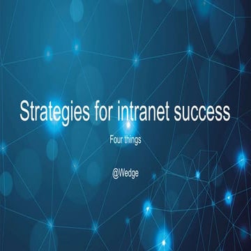 Strategies for intranet success | PPT