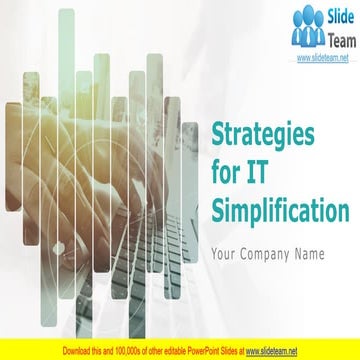 Strategies For IT Simplification PowerPoint Presentation Slides | PDF