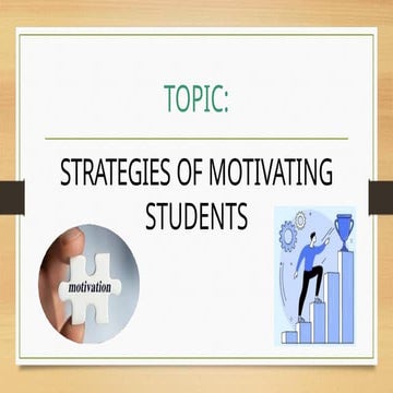 Strategies for motivating the student.pptx