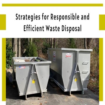 Strategies for Responsible and Efficient Waste Disposal | PPT