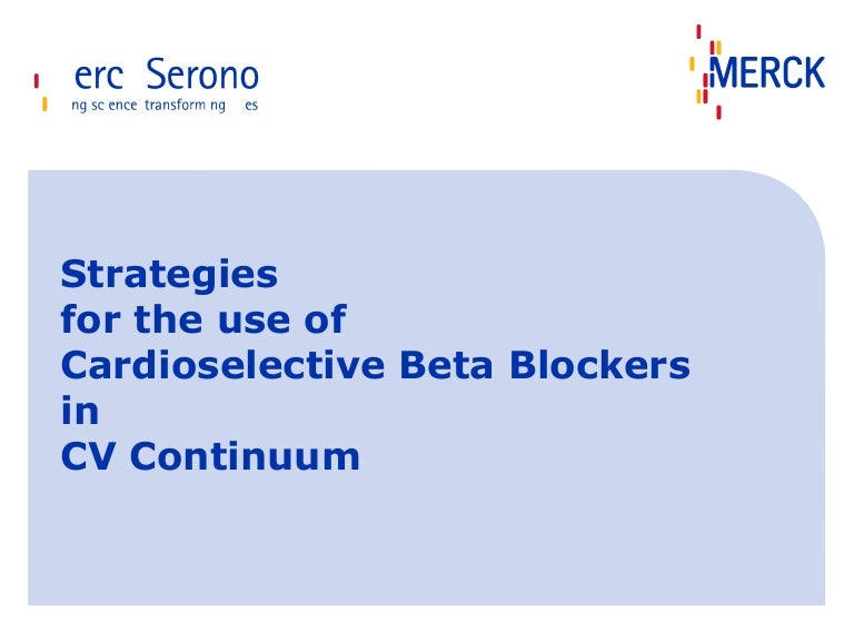 Strategies For The Use Of Cardioselective Beta Blockers In Cv Continu