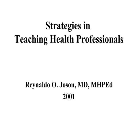 Strategies in Teaching Health Professionals | PPT