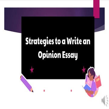 IntellectualsWing | How to Write an Opinion Essay | PPTX