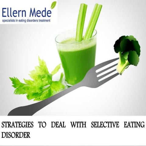 Strategies To Deal With Selective Eating Disorder | PPTX