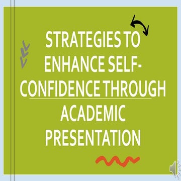 How can Academic Presentation Boost Self-confidence | PPTX