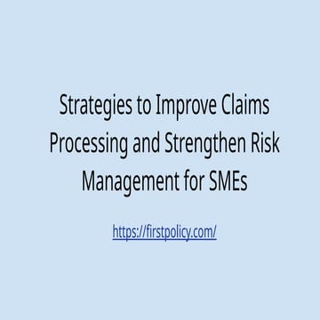 Strategies to Improve Claims Processing and Strengthen Risk Management ...