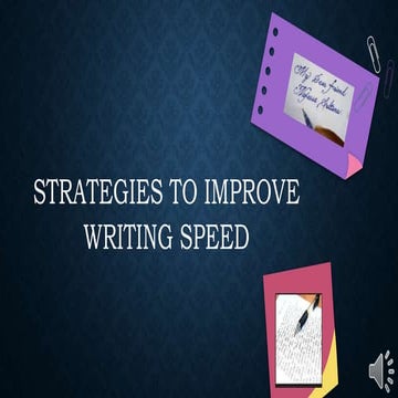 Strategies to Improve Writing Speed | PPT