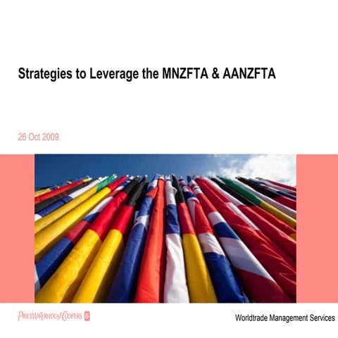 Strategies to Leverage the MNZFTA & AANZFTA | PPT