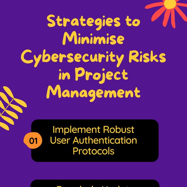 Strategies to Minimise Cybersecurity Risks in Project Management | PDF
