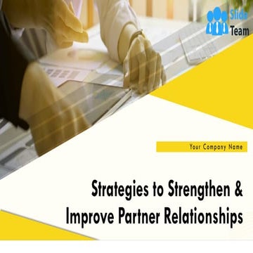Strategies To Strengthen And Improve Partner Relationships PowerPoint ...