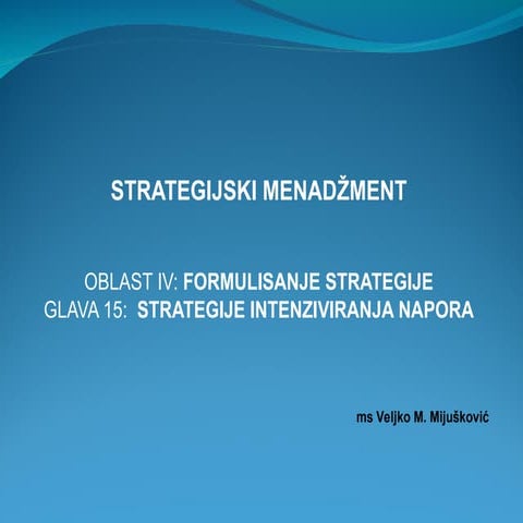 STRATEGIJSKI-MENADZMENT-GLAVA-15.mr Veljko Mijuskovic.ppt