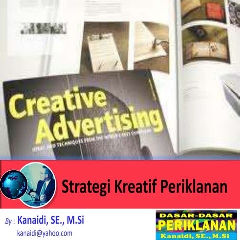Strategi Kreatif Periklanan (Kanaidi, SE., M.Si) | PPTX