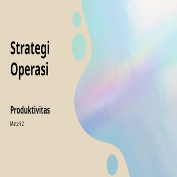 Strategi Operasi - Produktivitas_Manajemen Operasi.pptx